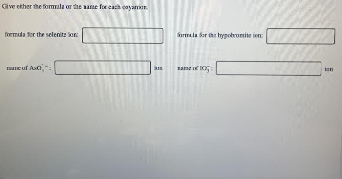 Solved Give either the formula or the name for each | Chegg.com