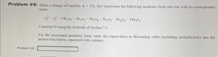 Solved Problem \#6: Make a change of variable, x - Py, that | Chegg.com
