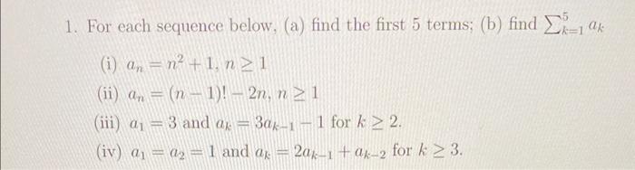 Solved 1. For each sequence below, (a) find the first 5 | Chegg.com