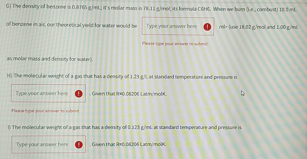 Solved G) The density of benzene is 0.8765 g/mL; it's molar | Chegg.com