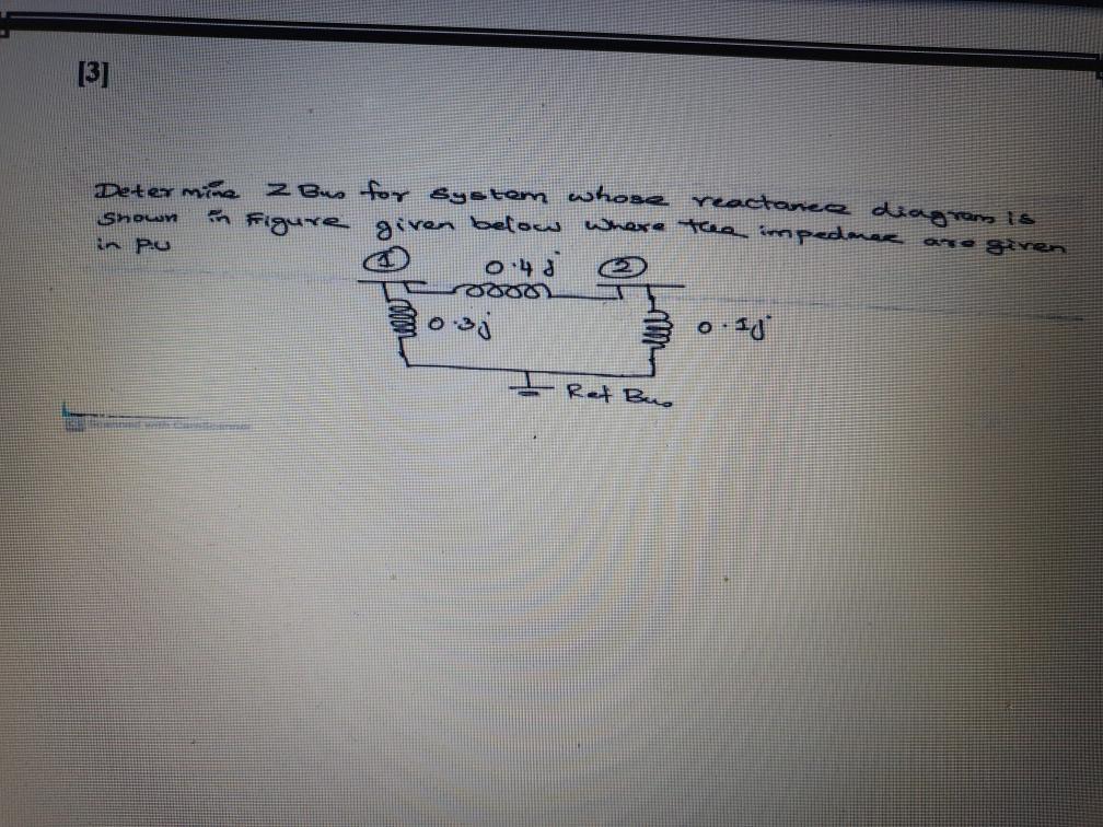 Solved Shoun given below Determine & Bus for system whose | Chegg.com