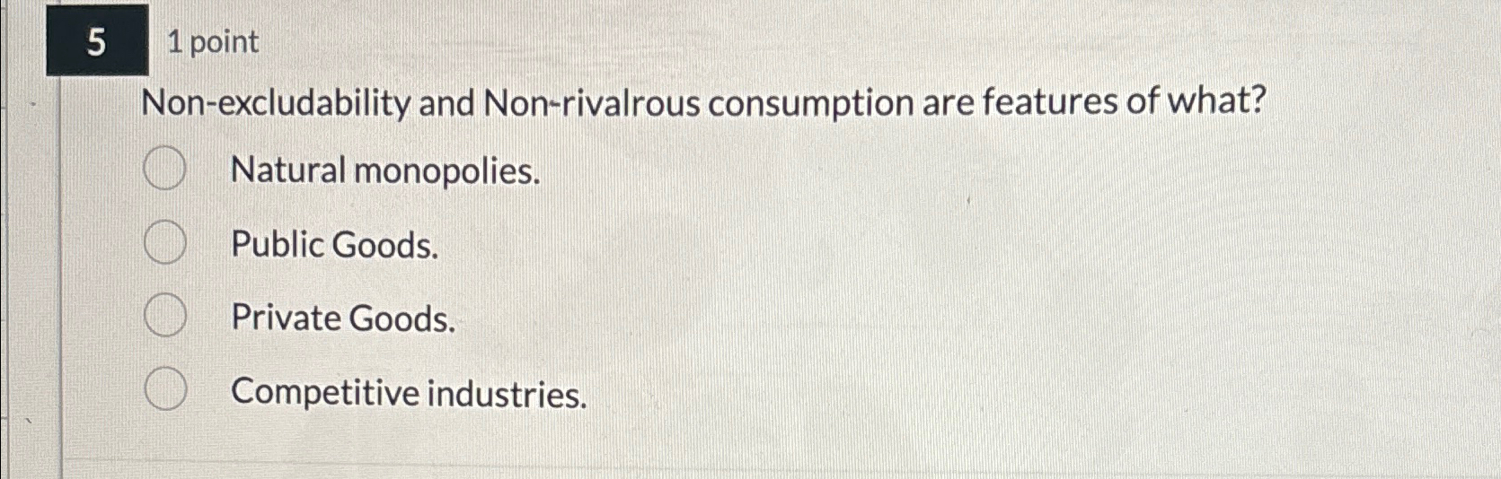 Solved 51 ﻿pointNon-excludability and Non-rivalrous | Chegg.com