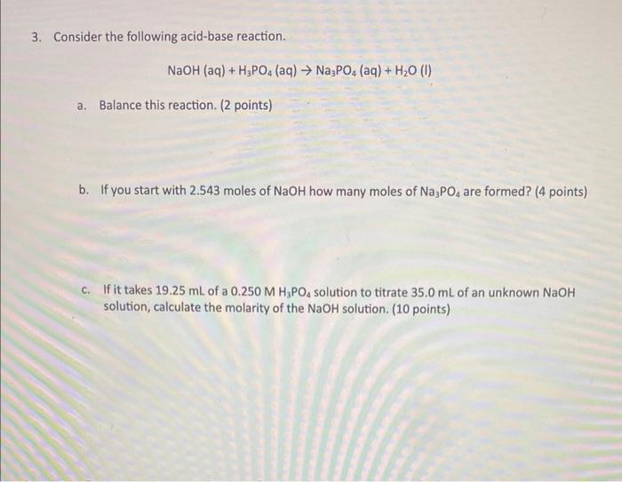 [Solved]: 3. Consider the following acid-base reaction. NaO