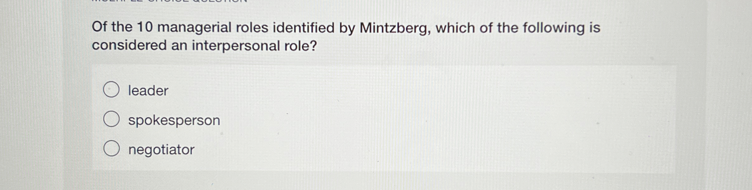 Solved Of the 10 ﻿managerial roles identified by Mintzberg, | Chegg.com