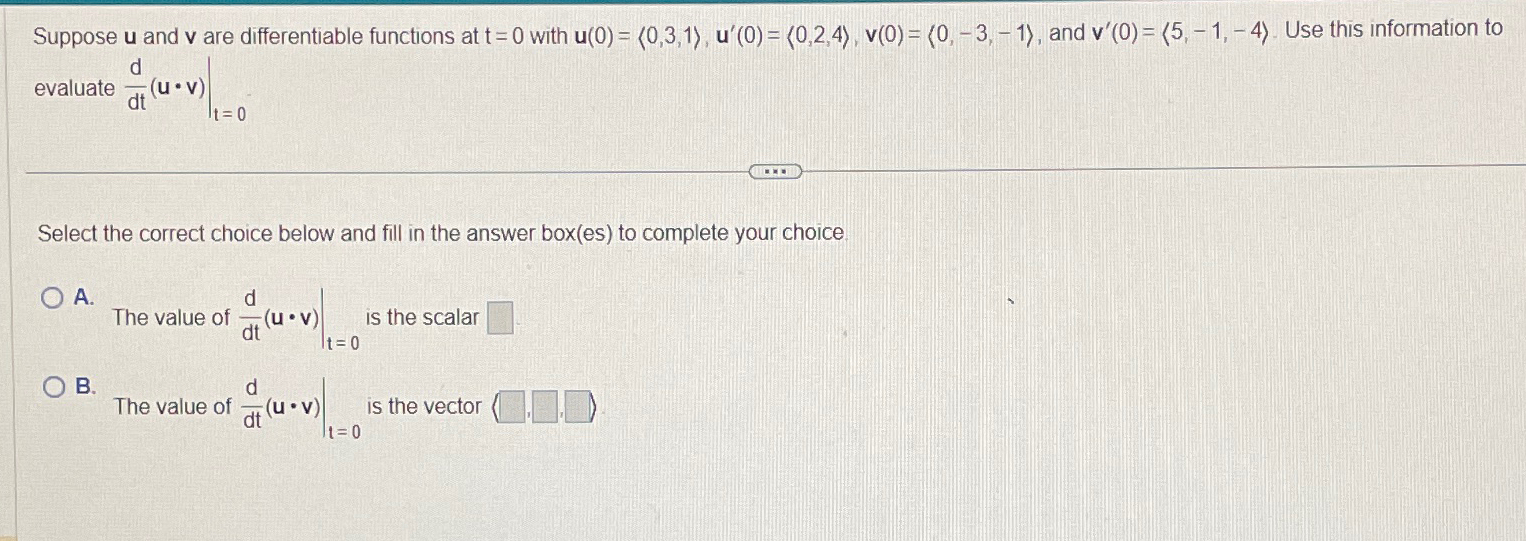 Solved Suppose u ﻿and v ﻿are differentiable functions at t=0 | Chegg.com