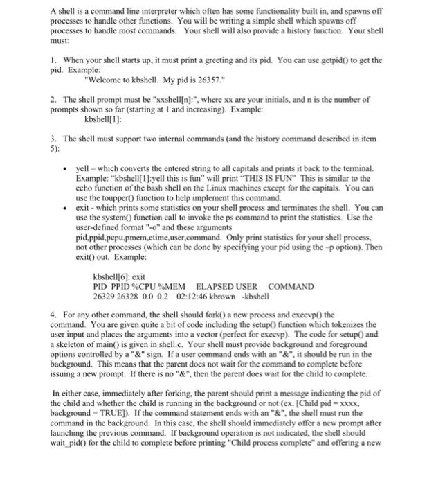 Solved A shell is a command line interpreter which often has | Chegg.com