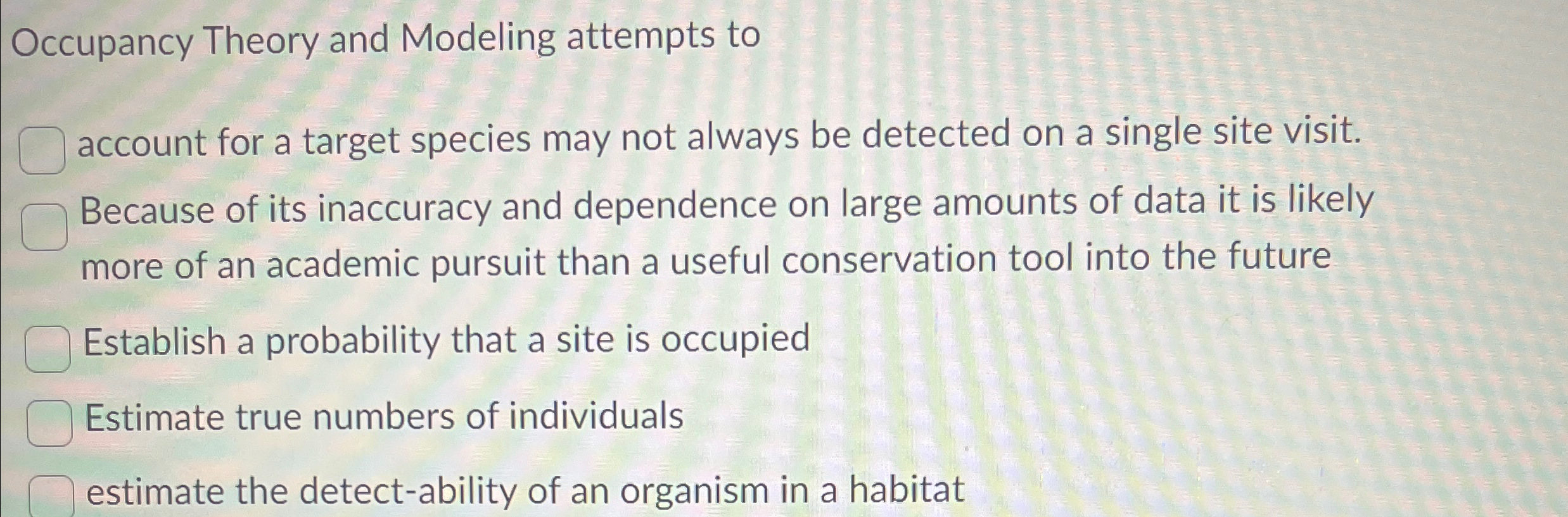 Solved Occupancy Theory And Modeling Attempts Toaccount For