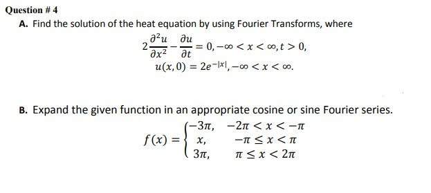 Solved Question #4 A. Find the solution of the heat equation | Chegg.com