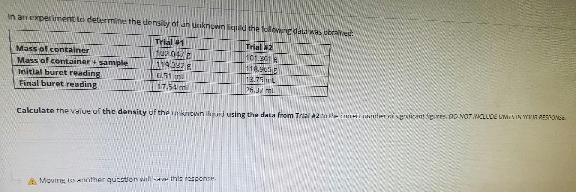 Solved In an experiment to determine the density of an | Chegg.com