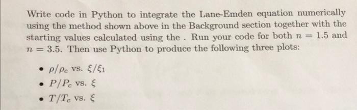 Write code in Python to integrate the Lane-Emden | Chegg.com