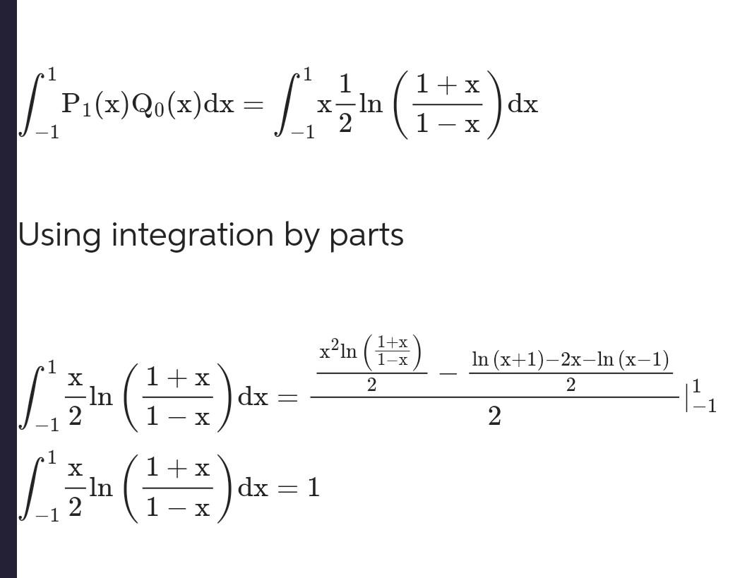 Solved ∫−11P1(x)Q0(x)dx=∫−11x21ln(1−x1+x)dx Using | Chegg.com