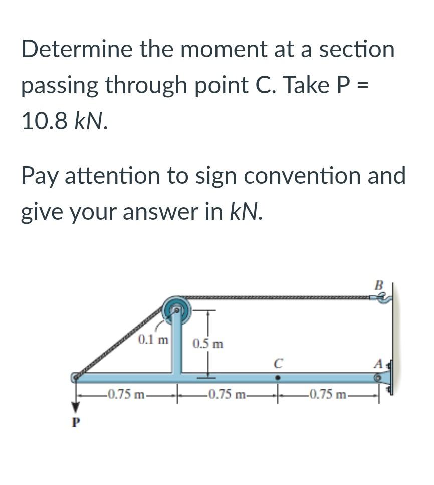 Solved Determine the moment at a section passing through | Chegg.com