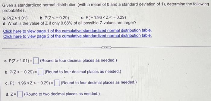 Solved Given a standardized normal distribution (with a mean | Chegg.com