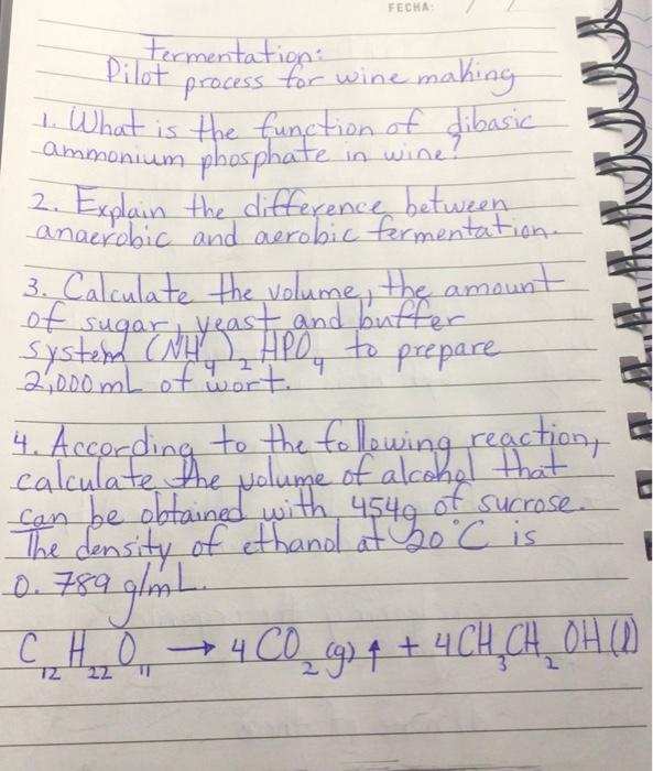 Solved Fermentation: Dilot process for wine making 1. What | Chegg.com