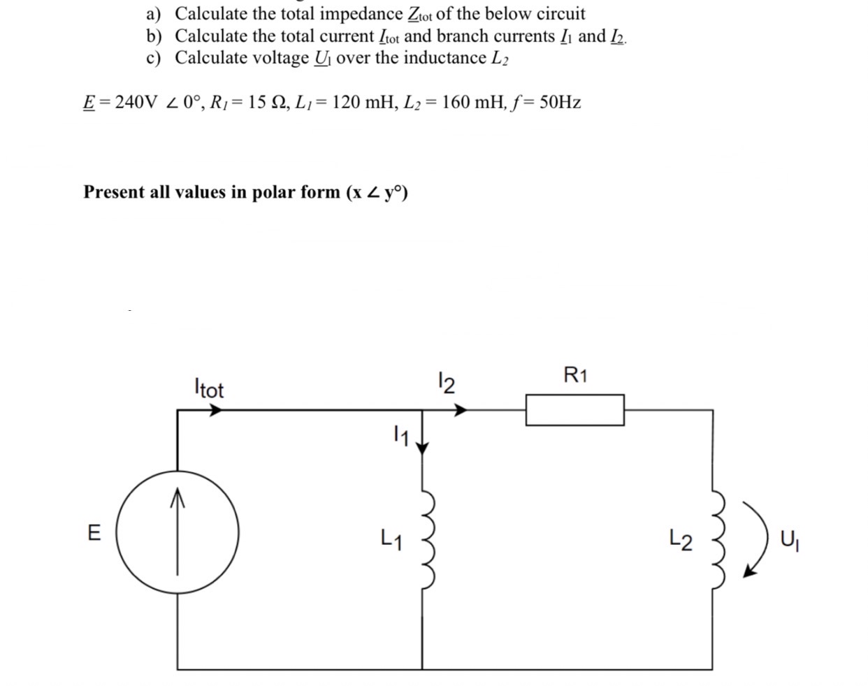 Solved a) ﻿Calculate the total impedance Z??(tot ) ﻿of the | Chegg.com