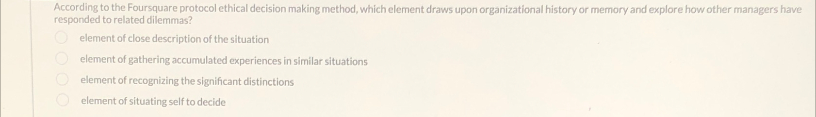 Solved According to the Foursquare protocol ethical decision | Chegg.com