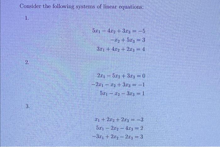 Solved Consider the following systems of linear equations: | Chegg.com
