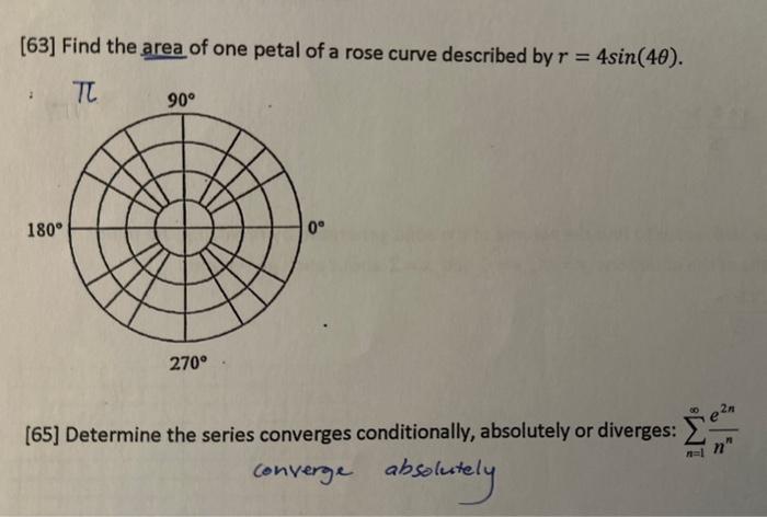 Solved [63] Find the area of one petal of a rose curve | Chegg.com