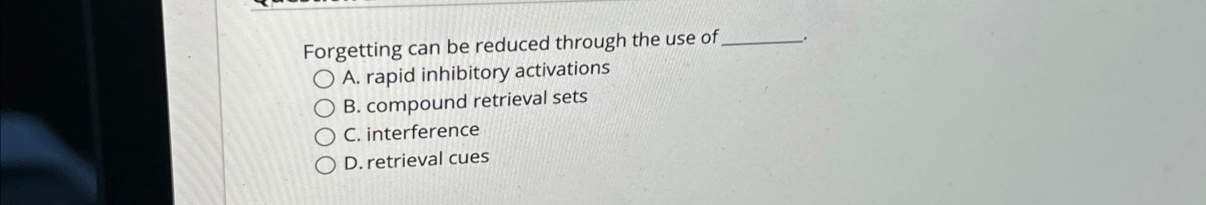 Solved Forgetting can be reduced through the use ofA. ﻿rapid | Chegg.com