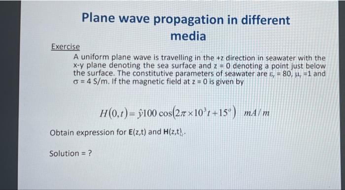 Solved Plane wave propagation in different media Exercise A | Chegg.com