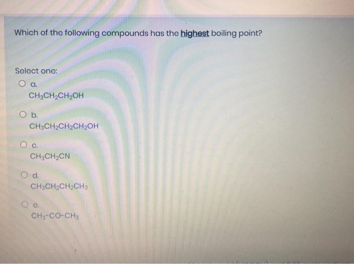 Solved Which of the following compounds has the highest | Chegg.com