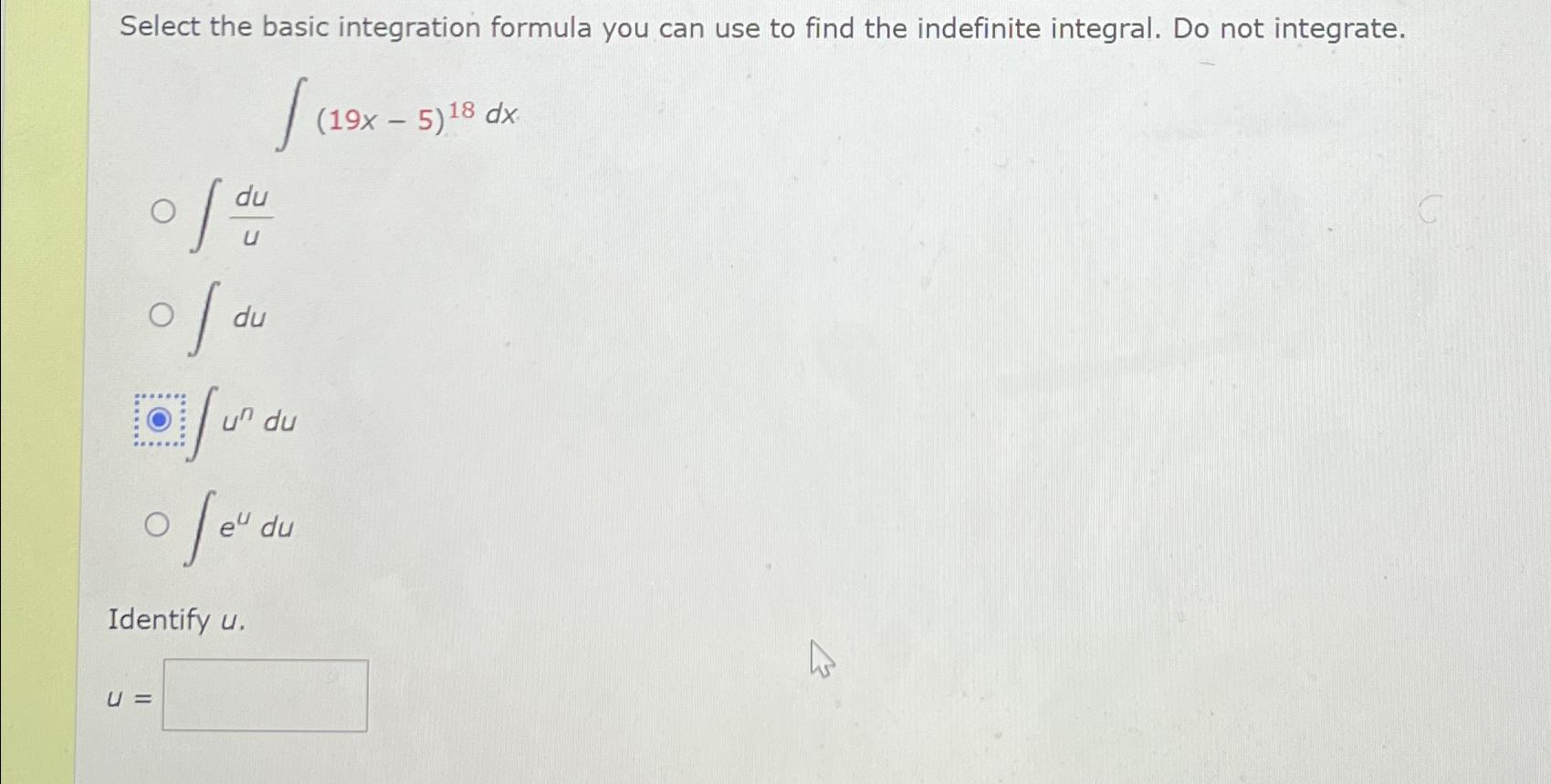 Solved Select the basic integration formula you can use to | Chegg.com