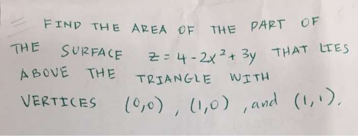Solved Find The Area Of The Part Of The Surface Rface