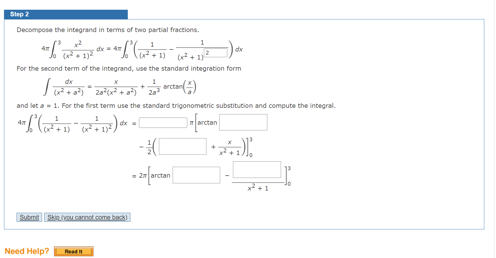 Solved Step 2Decompose the integrand in terms of two partial | Chegg.com