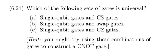 Solved (6.24) ﻿Which of the following sets of gates is | Chegg.com