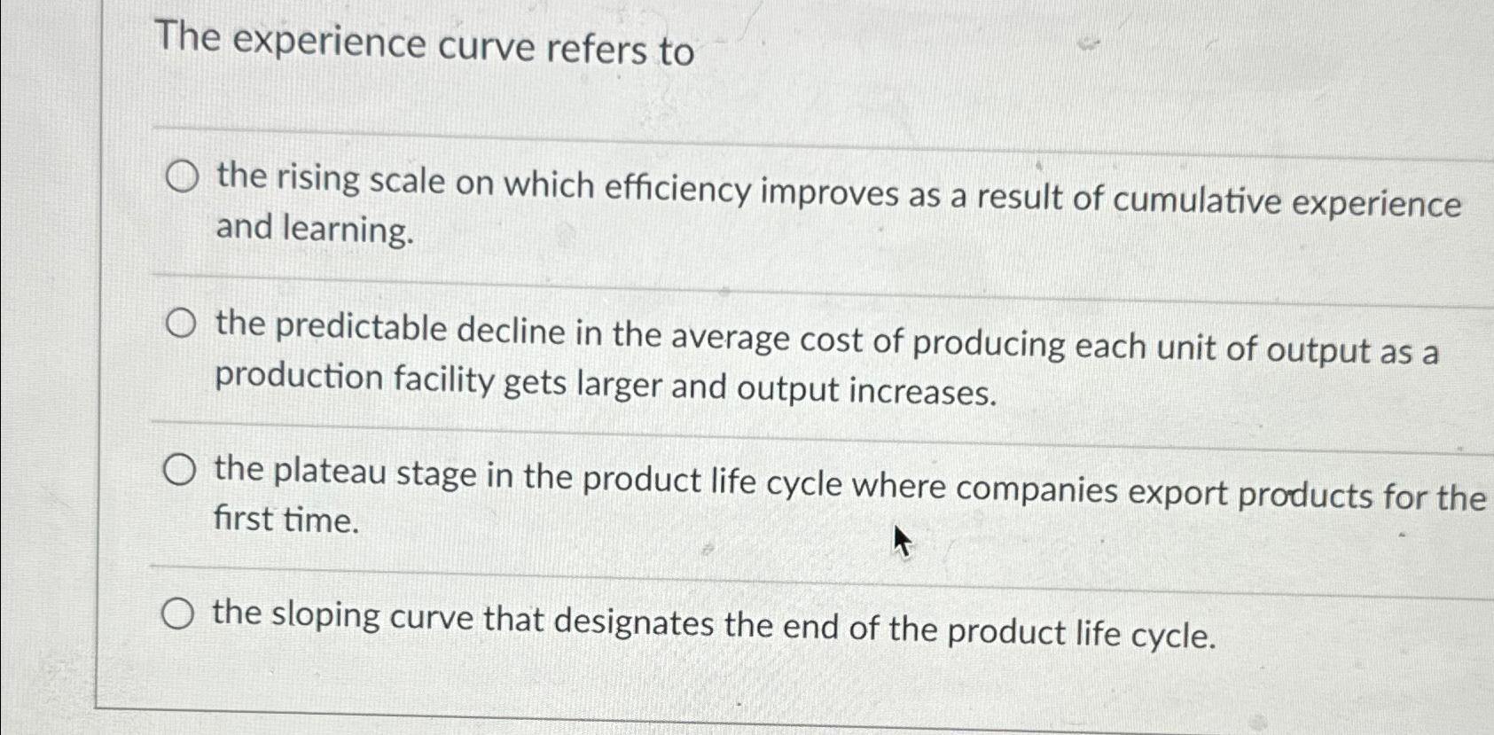 Solved The experience curve refers tothe rising scale on | Chegg.com