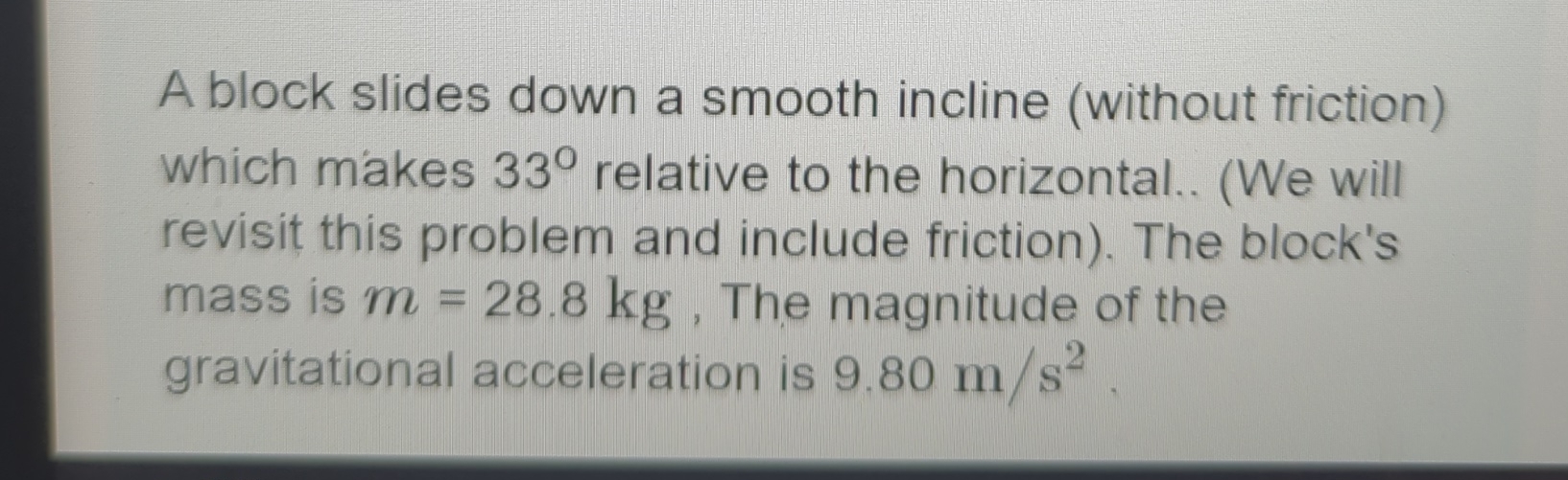 A block slides down a smooth incline (without | Chegg.com