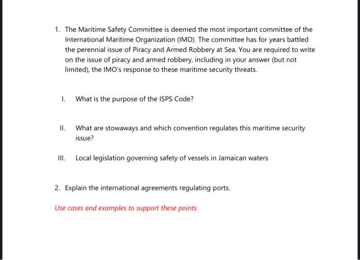 Solved 1. The Maritime Safety Committee is deemed the most | Chegg.com