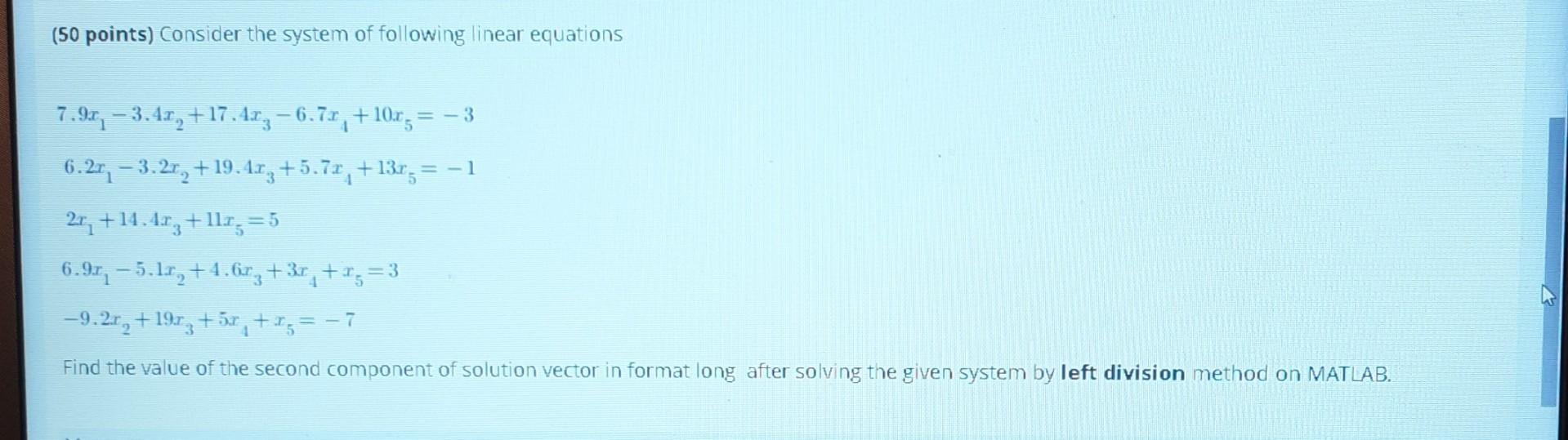 Solved (50 points) Consider the system of following linear | Chegg.com