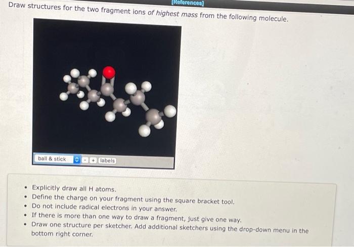 Solved (References) Draw structures for the two fragment | Chegg.com