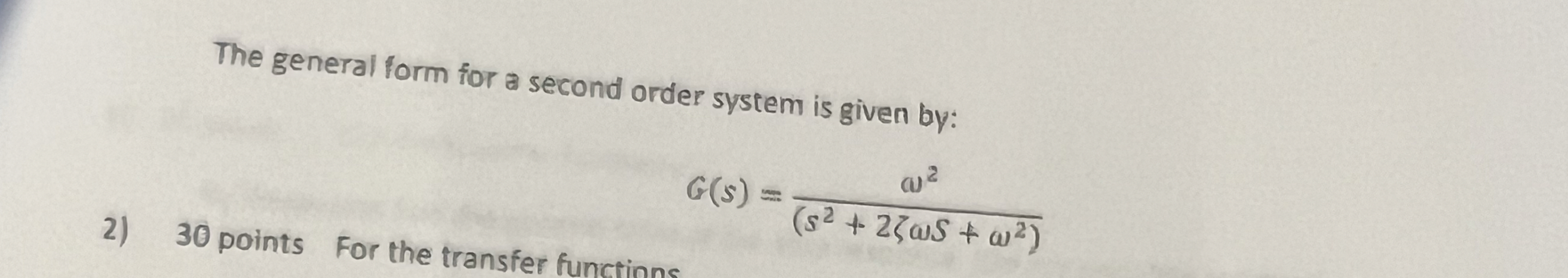 Solved The general form for a second order system is given | Chegg.com