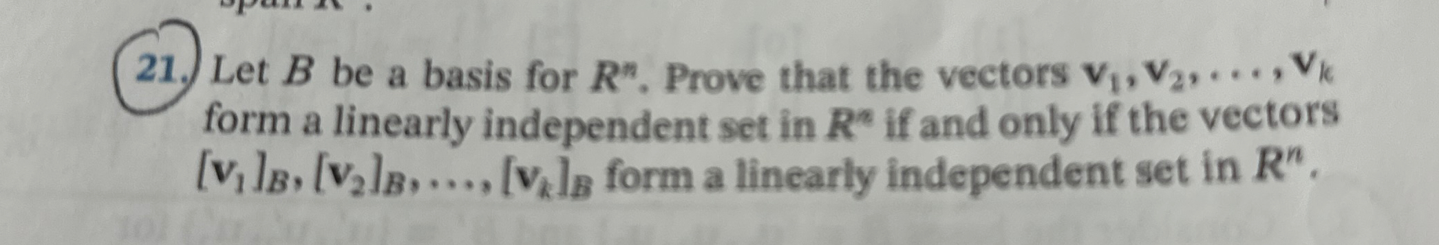 Solved Let B ﻿be a basis for Rn. ﻿Prove that the vectors | Chegg.com