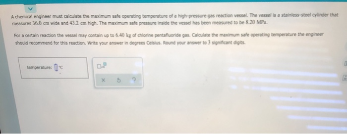 Solved A chemical engineer must calculate the maximum safe | Chegg.com