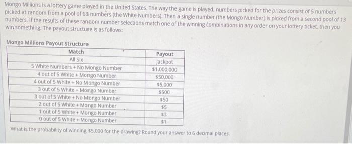 Solved Mongo Millions is a lottery game played in the United | Chegg.com