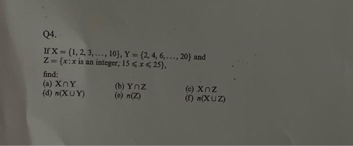 Solved If X={1,2,3,…,10},Y={2,4,6,…,20} and Z={x:x is an | Chegg.com
