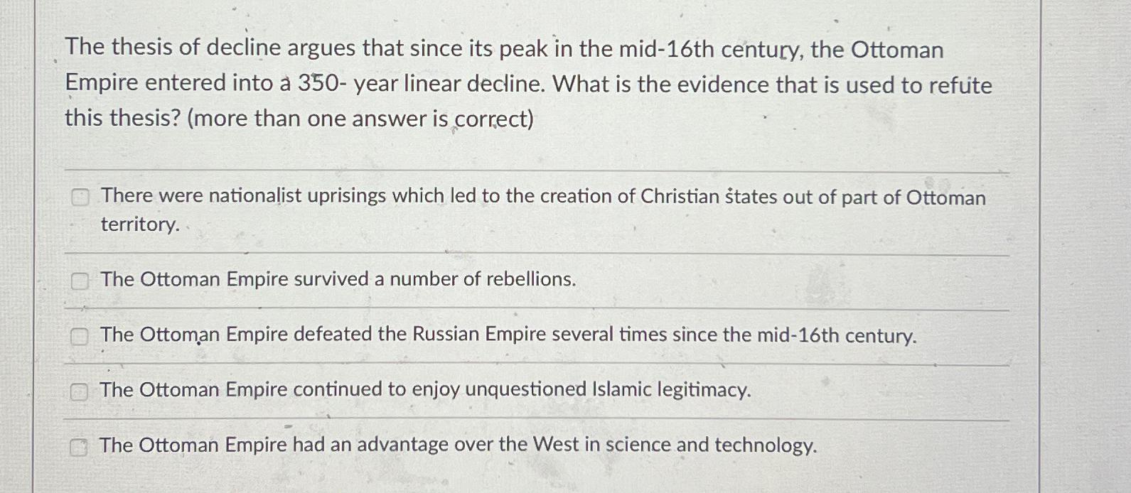 Ottoman Decline Thesis | The Decline Of The Ottoman Empire – XNCUC