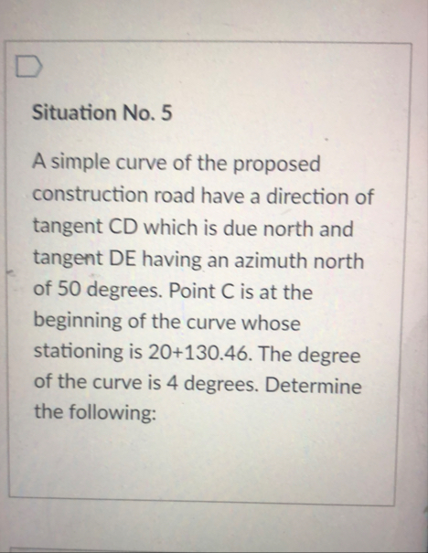 Solved Situation No. 5A simple curve of the proposed | Chegg.com