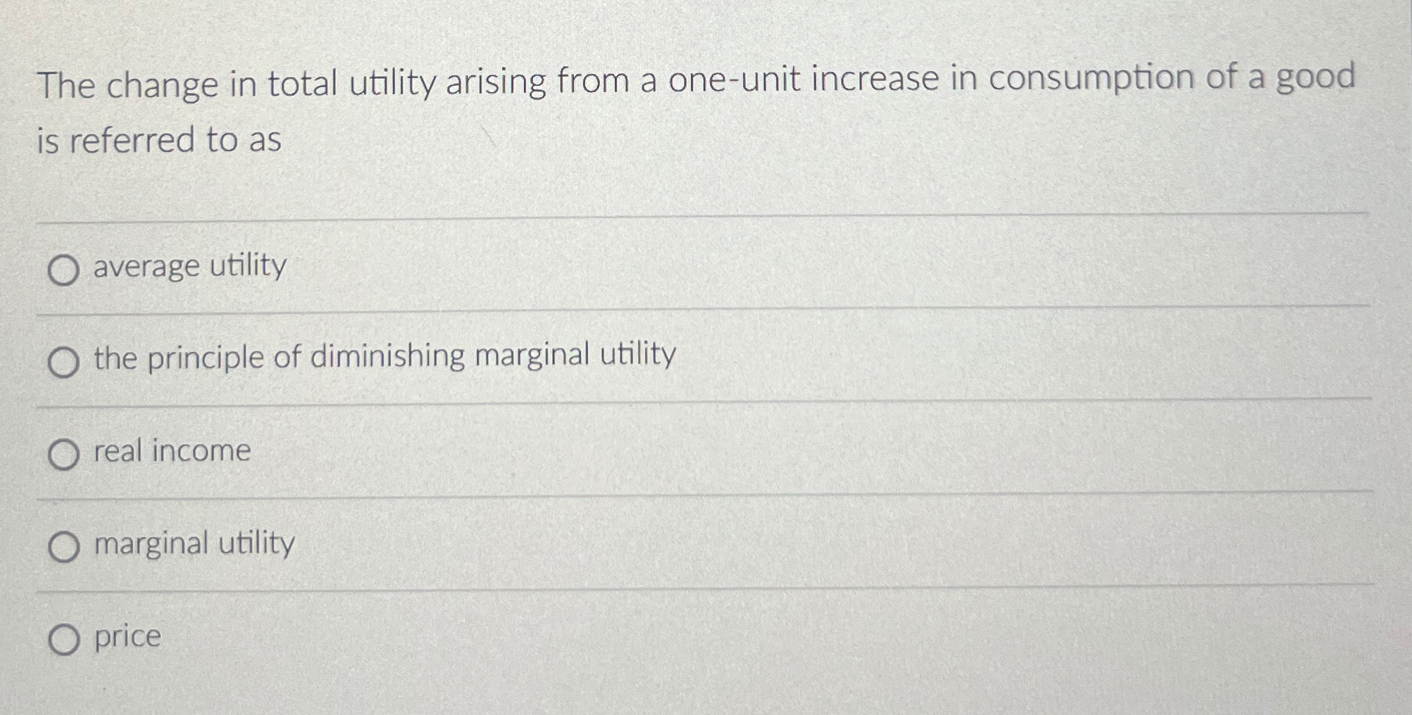 Solved The change in total utility arising from a one-unit | Chegg.com