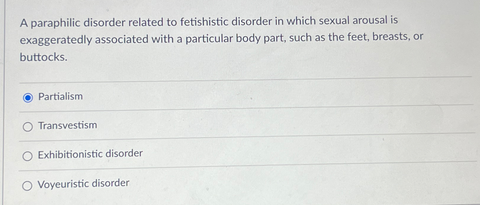 Solved A paraphilic disorder related to fetishistic disorder | Chegg.com