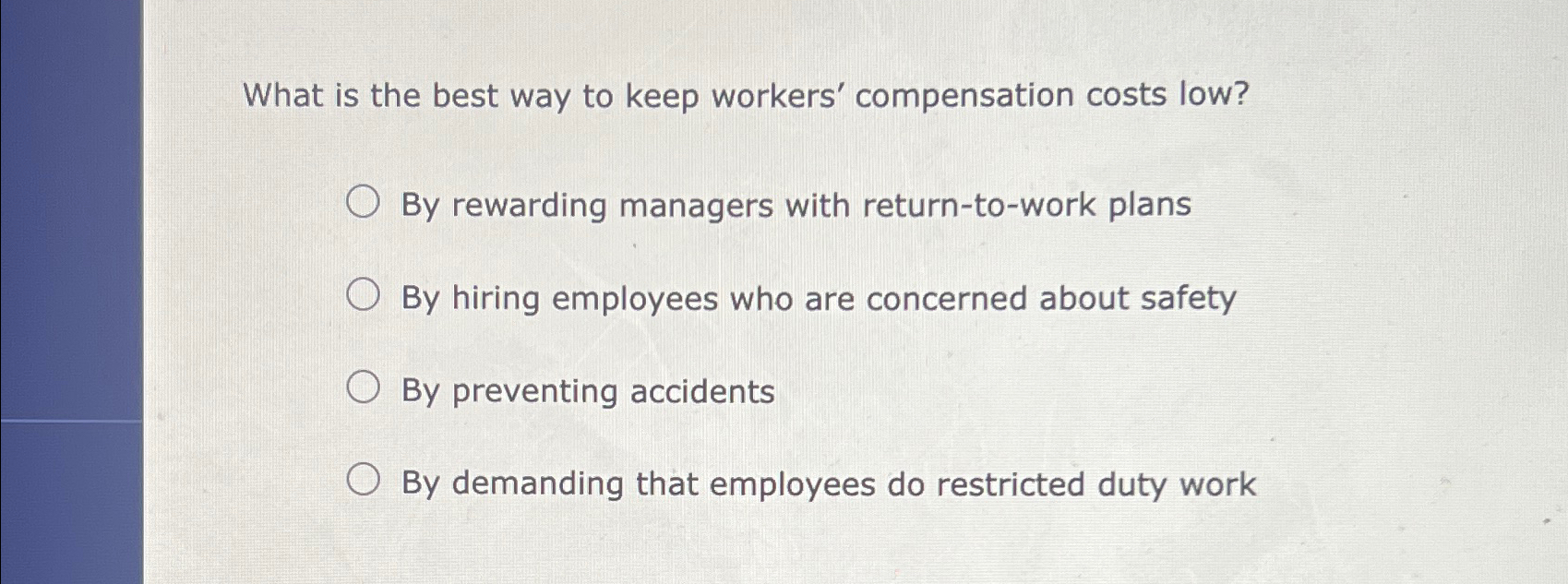 Solved What is the best way to keep workers' compensation | Chegg.com