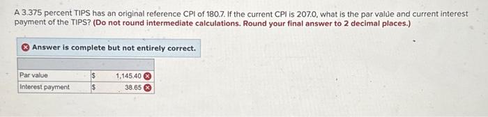 Solved A 3.375 percent TIPS has an original reference CPI of | Chegg.com
