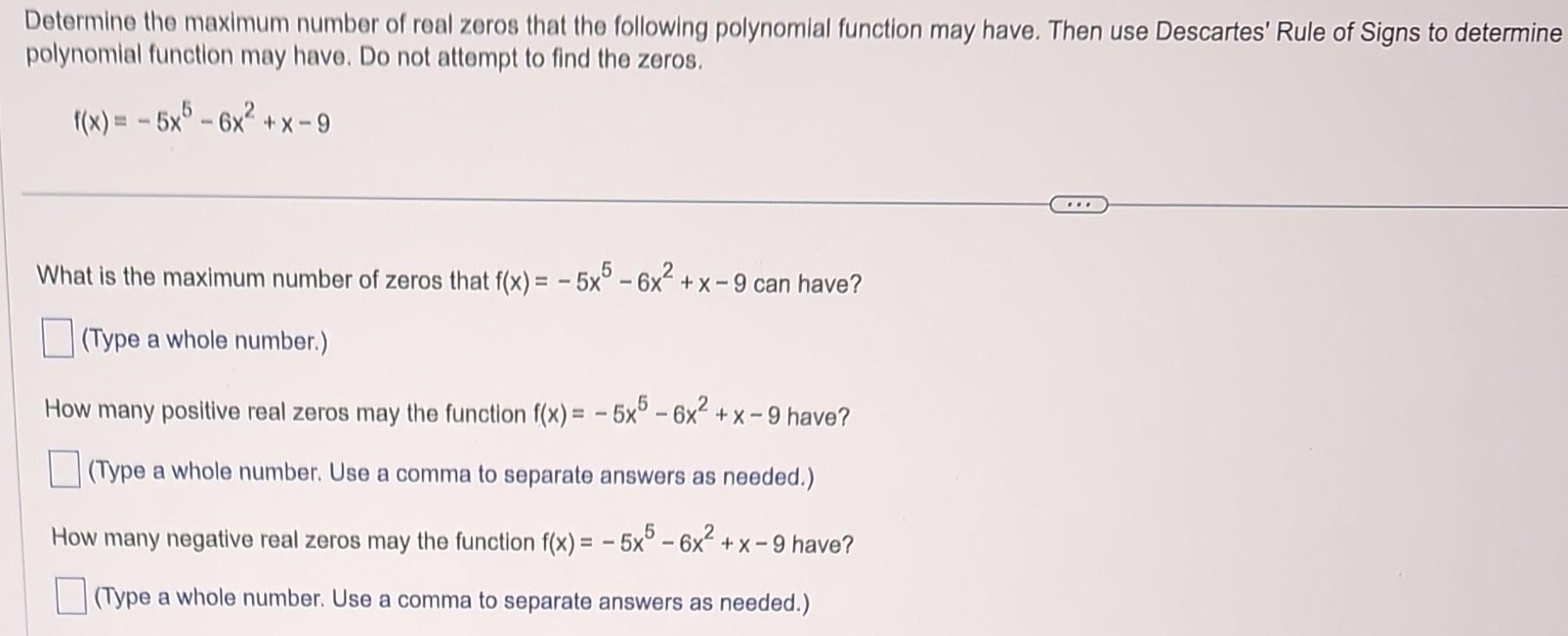 Solved Determine the maximum number of real zeros that the | Chegg.com