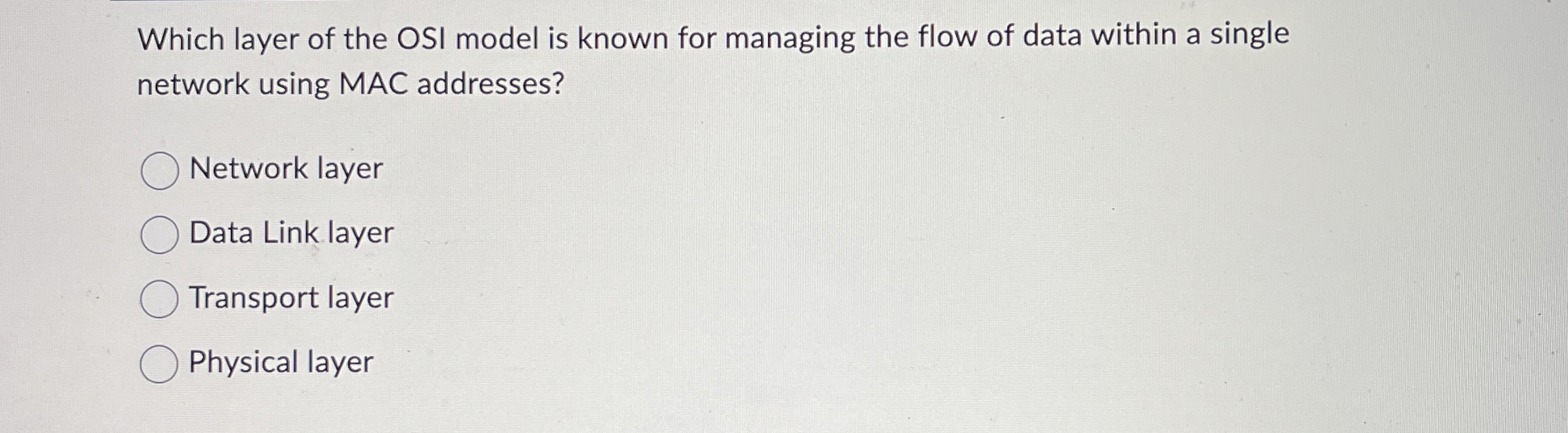 Solved Which layer of the OSI model is known for managing | Chegg.com