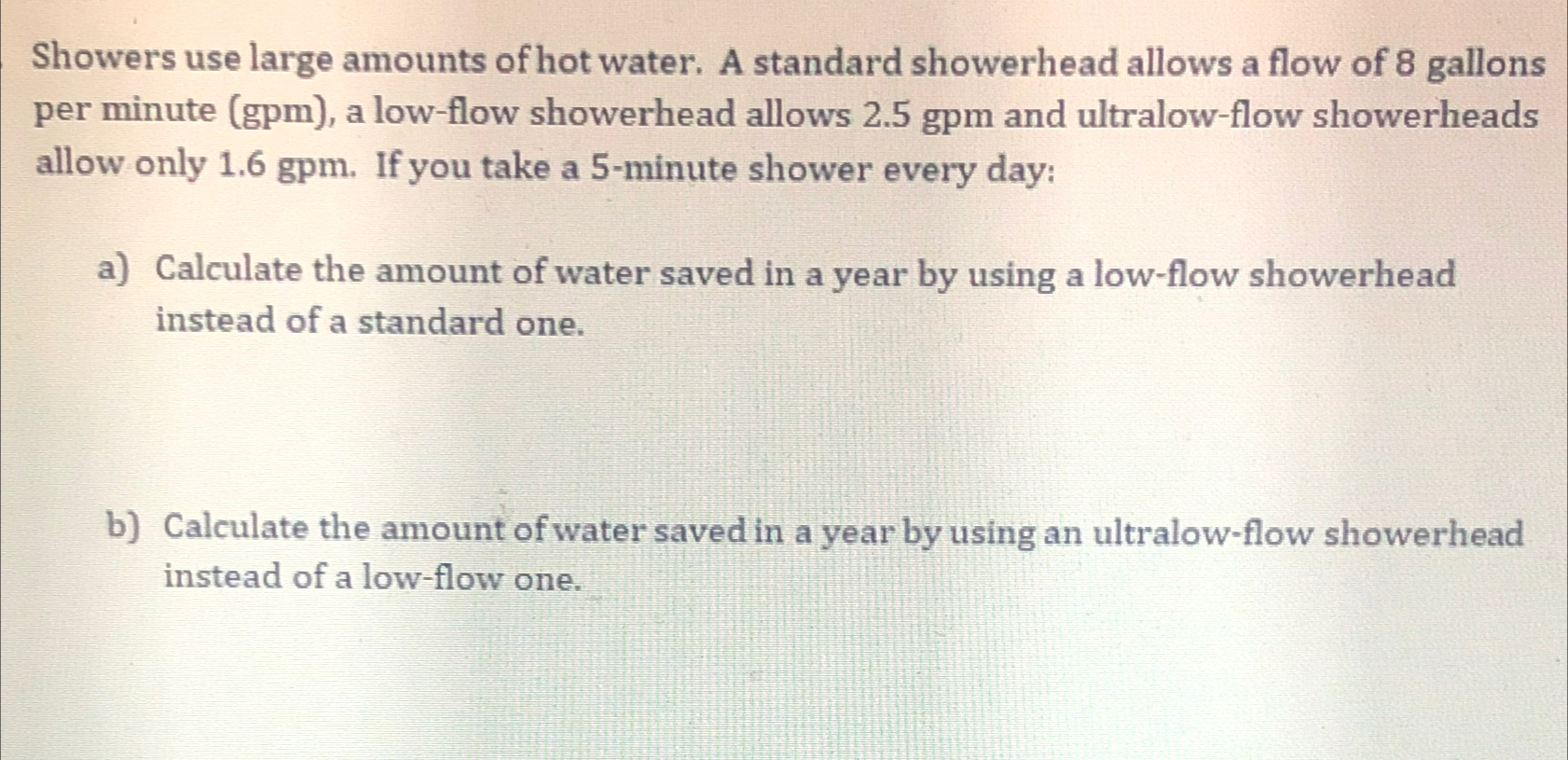 Solved Showers use large amounts of hot water. A standard | Chegg.com