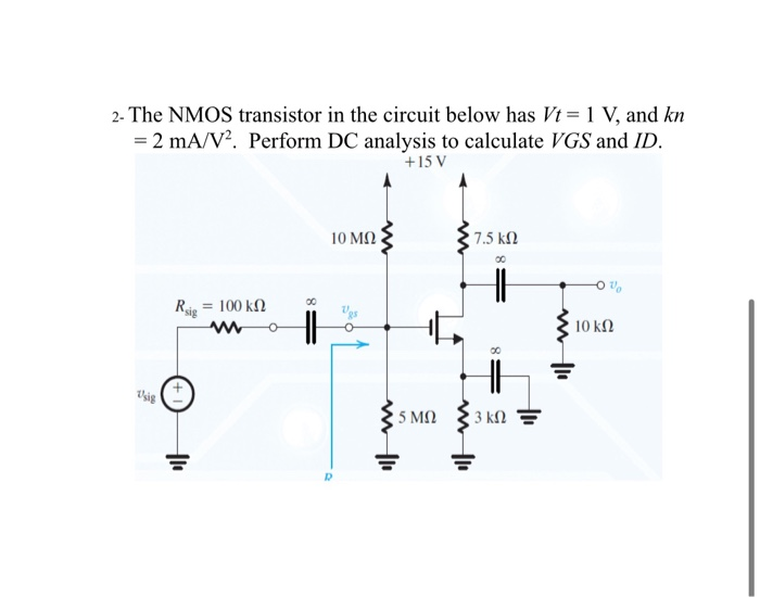 Solved 2- The NMOS transistor in the circuit below has Vt 1 | Chegg.com