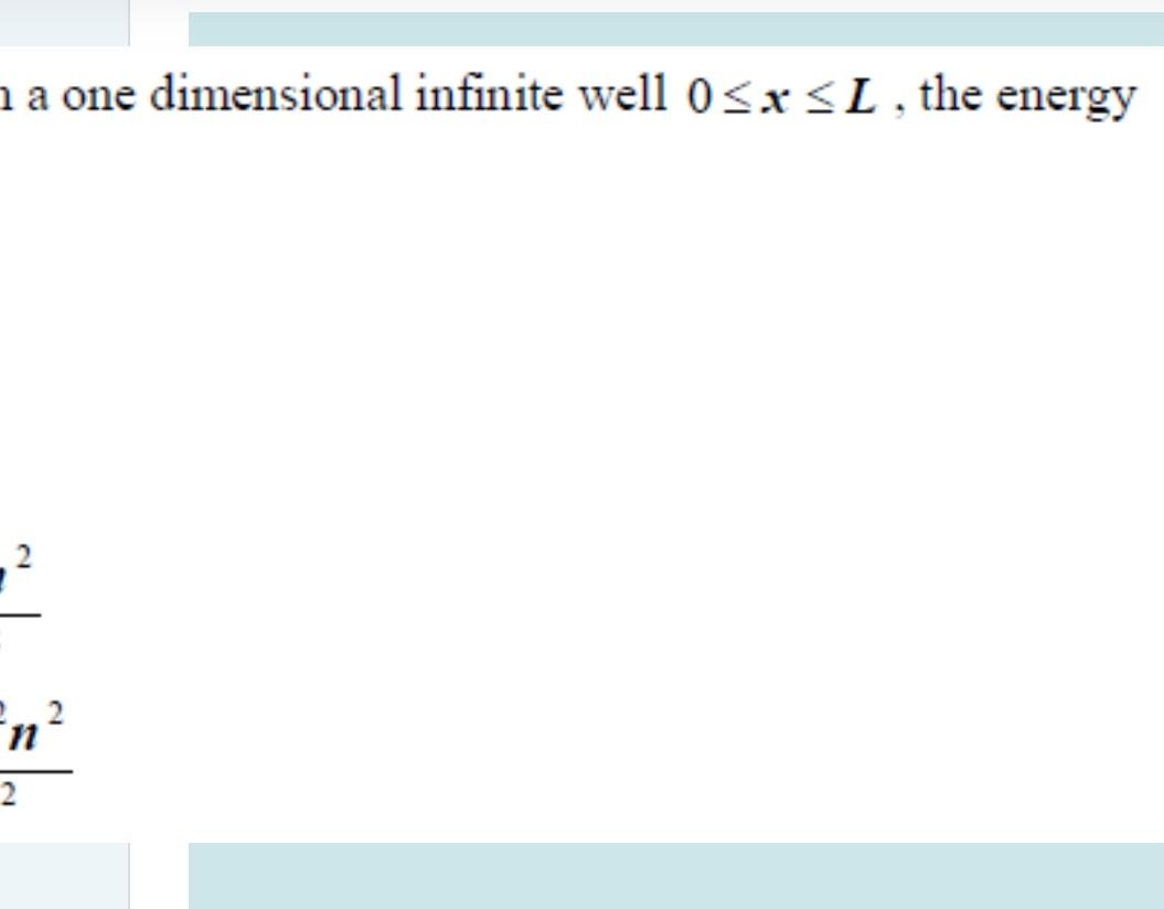 Solved For a particle in a one dimensional infinite well 0 | Chegg.com